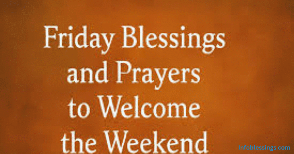 110+ Happy Friday Blessings Images, and Quotes for a Joyful Weekend